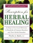 Prescription for Herbal Healing: An Easy-to-Use A-Z Reference to Hun ...