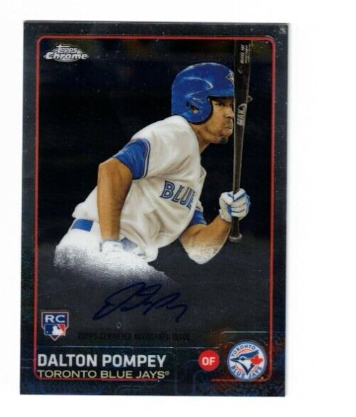 DALTON POMPEY 2015 Topps Chrome Autograph--Toronto Blue Jays | eBay