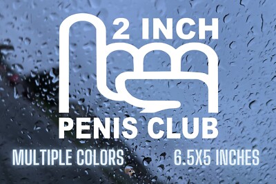 Two Inch 2 Inch Penis Club Funny Prank Import Domestic Vinyl Decal Jdm Honda | eBay