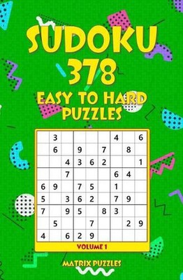 Sudoku: 378 Easy to Hard Puzzles by Matrix Puzzles (English) Paperback ...