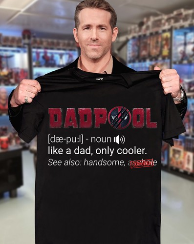 Dadpool Like A Dad Only Cooler Superhero Fans Father's Day Tshirt Men ...