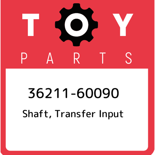 36211-60090 Toyota Shaft, transfer input 3621160090, New Genuine OEM ...