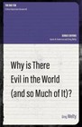 Why Is There Evil in the World (and So Much of It?) (The Big Ten ...