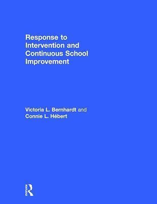 Response to Intervention and Continuous School Improvement : How to ...