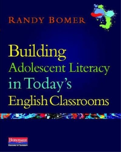 Randy Bomer Building Adolescent Literacy in Today's English Classrooms ...