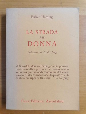 La strada della donna - Esther Harding (Astrolabio, 1951) | eBay