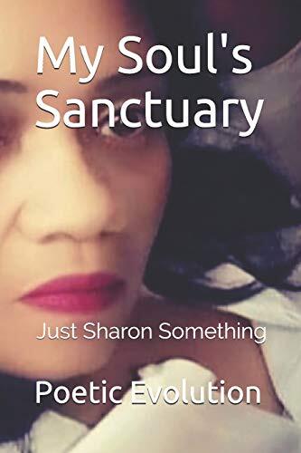 Just Sharon Something: My Soul's Sanctuary 9781549630132 Fast Free ...