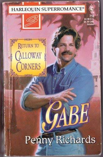 Gabe: Return to Calloway Corners (Harlequin Superromance No 710) - GOOD ...