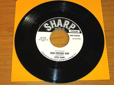 PROMO R&B / BLUES 45 RPM - LITTLE DANNY - SHARP 112 - "YOUR PRECIOUS ...