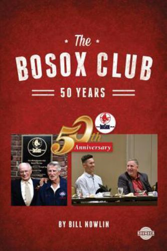 The Bosox Club : 50 Years by Bill Nowlin (2017, Trade Paperback ...