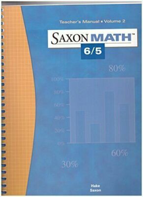 Saxon Math 6/5 (Teacher's Manual, Volume 2) by Stephen Hake & John ...
