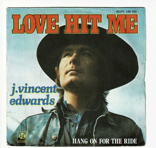 J. Vincent EDWARDS Vinyle 45T 7" LOVE HIT ME - HANG ON FOR THE RIDE ...