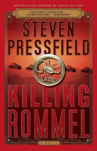 Steven Pressfield Killing Rommel (Paperback) (UK IMPORT) 9780767926164 ...