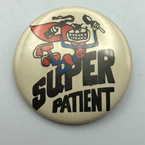 SUPER PATIENT Dentist Office Pinback Button Pin Kids Prize Superhero ...