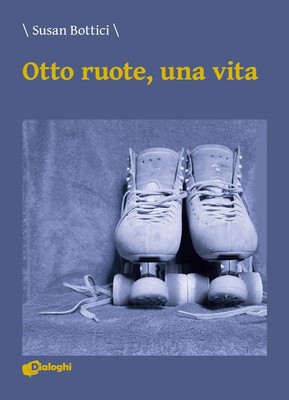 Susan Bottici Otto ruote, una vita (Paperback) | eBay