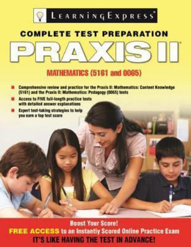 Praxis II: Mathematics (0065 and 5161) by Learningexpress LLC ...