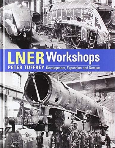 LNER Workshops by Tuffrey, Peter Hardback Book The Fast Free Shipping ...