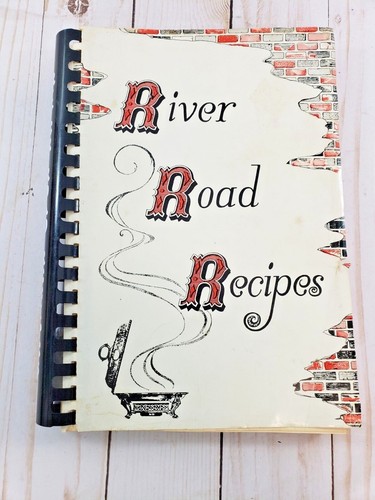JUNIOR LEAGUE OF BATON ROUGE LOUISIANA RIVER ROAD RECIPES COOKBOOK | eBay