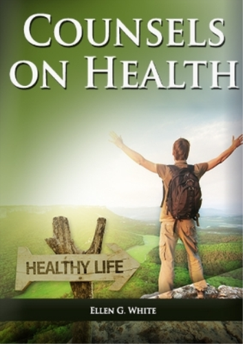 Ellen N White Counsels on Health (Paperback) Christian Health Library ...