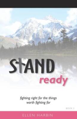 STAND ready: fighting right for the things worth fighting for ...