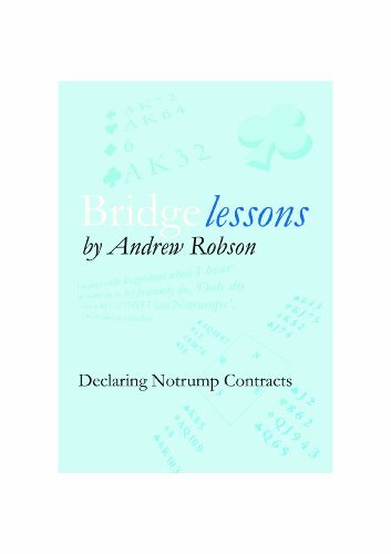 Bridge Lessons: Declaring Notrump Contracts By Andrew Robson | eBay