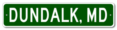 Dundalk, Maryland Metal Wall Decor City Limit Sign - Aluminum | eBay