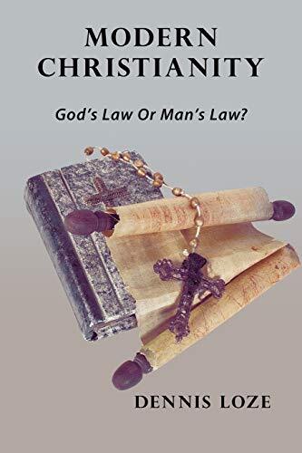 Modern Christianity: God's Law or Man's Law? 9781452080260| eBay