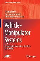 Vehicle-Manipulator Systems von Pål Johan From (2013, Gebundene Ausgabe ...
