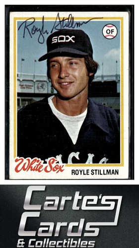 Royle Stillman 1978 Topps #272 Chicago White Sox TTM/IP Signed ...