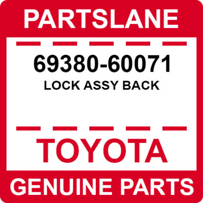 69380-60071 Toyota OEM Genuine LOCK ASSY BACK | eBay