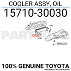 1571030030 Genuine Toyota COOLER ASSY, OIL 15710-30030 | eBay