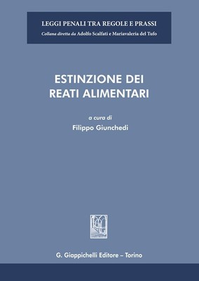 Filippo Giunchedi Estinzione dei reati alimentari (Taschenbuch) | eBay.de