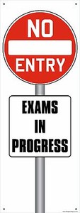 Exams in progress No Entry BANNER Free Standing Sign Display System | eBay