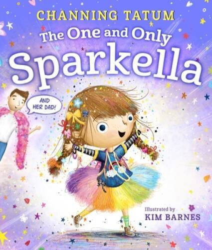 The One and Only Sparkella - Hardcover By Tatum, Channing - VERY GOOD ...