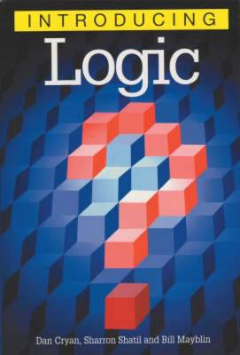 Introducing Logic by Sharron Shatil, Bill Mayblin, Dan Cryan (Paperback ...