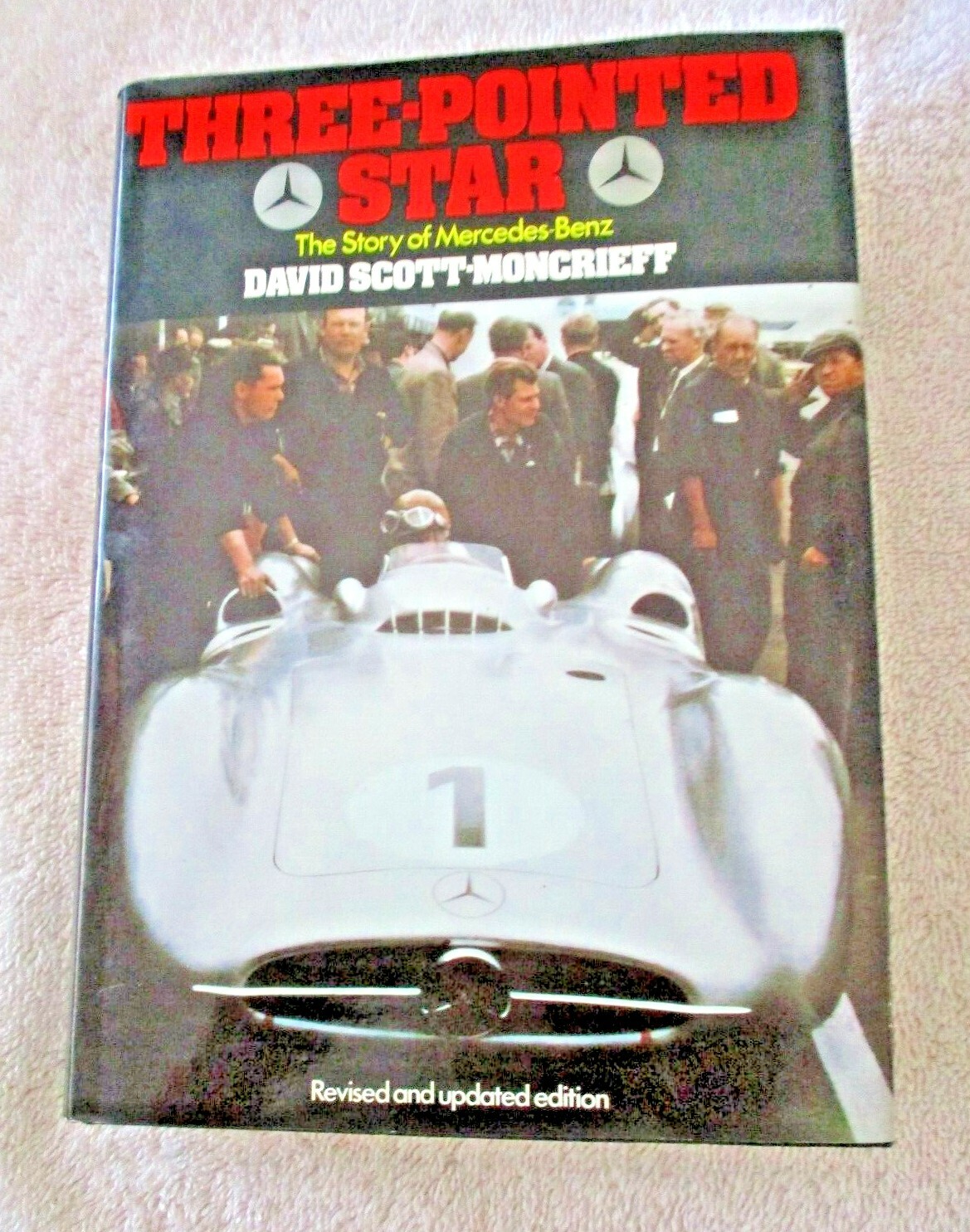 Three-Pointed Star : The Story of Mercedes-Benz by David Scott ...