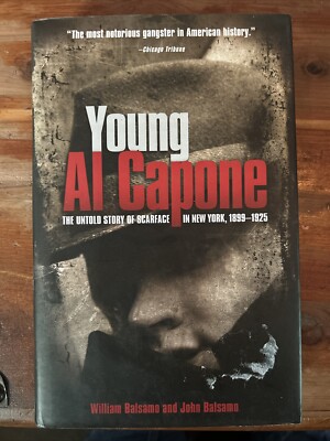 Young Al Capone: The Untold Story of Scarface in New Work 1899-1925 ...
