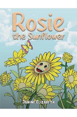 Rosie the Sunflower by Janine Elizabeth Paperback Book 9781035858842| eBay