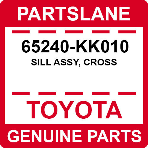 65240-KK010 Toyota OEM Genuine SILL ASSY, CROSS | eBay