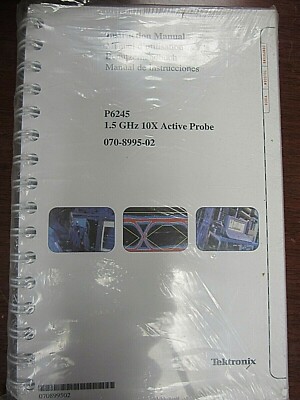 Tektronix P6245 1.5 GHz 10X Active Probe 070-8995-02 Instruction Manual ...