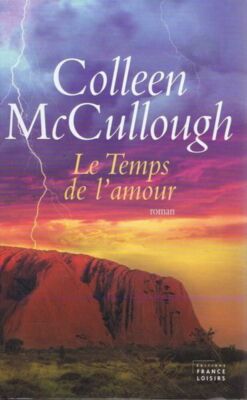 Le temps de l'amour | Mccullough Colleen | France Loisirs | eBay
