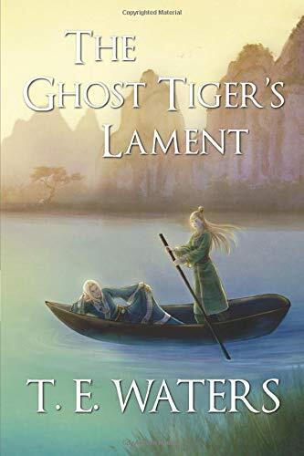 The Ghost Tiger's Lament (Spring and Autumn Pentalogy), Waters ...