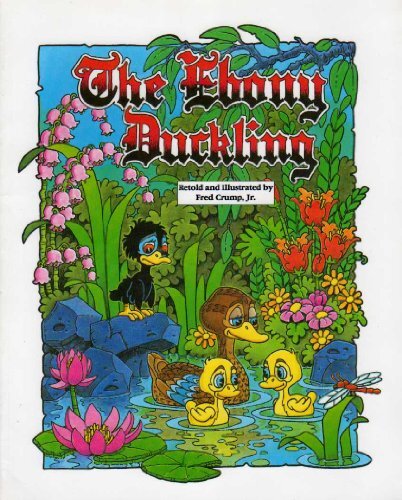 EBONY DUCKLING By Fred H. Crump & Hans Christian Andersen **BRAND NEW ...