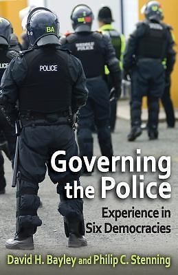 Governing the Police : Experience in Six Democracies by Philip C ...