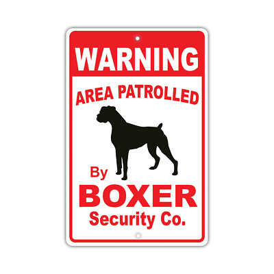 Warning Area Patrolled By Boxer Dog Owner Novelty Notice Aluminum Metal ...