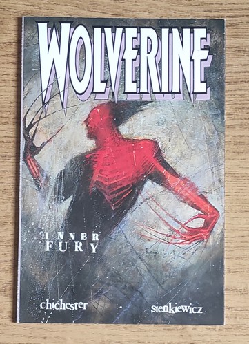 WOLVERINE : INNER FURY - Bill SIENKIEWICZ Dan CHICHESTER - First ...