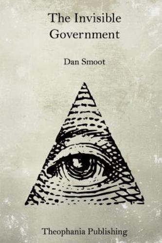 Invisible Government by Dan Smoot (2015, Trade Paperback) for sale ...