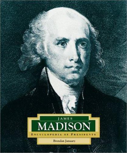 James Madison: America's 4th President by January, Brendan ...
