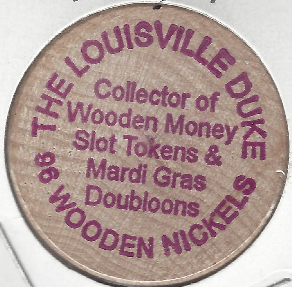 BILL SNIDER, The Louisville Duke, Kentucky, Collector of Wooden Nickel ...