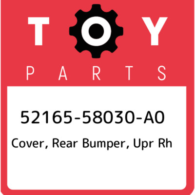 52165-58030-A0 Toyota Cover, rear bumper, upr rh 5216558030A0, New ...